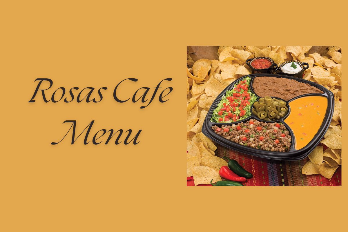 Rosas Cafe Menu Price | Hours & Deals 2025
